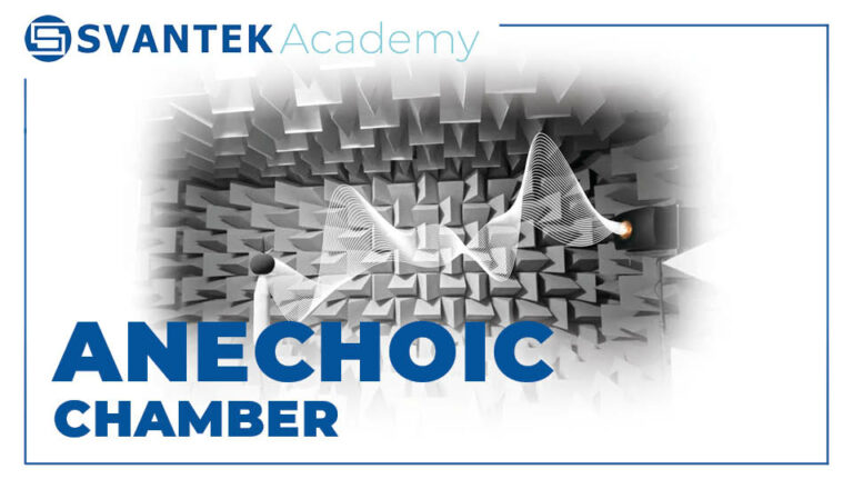 Anechoic Chamber - SVANTEK Academy